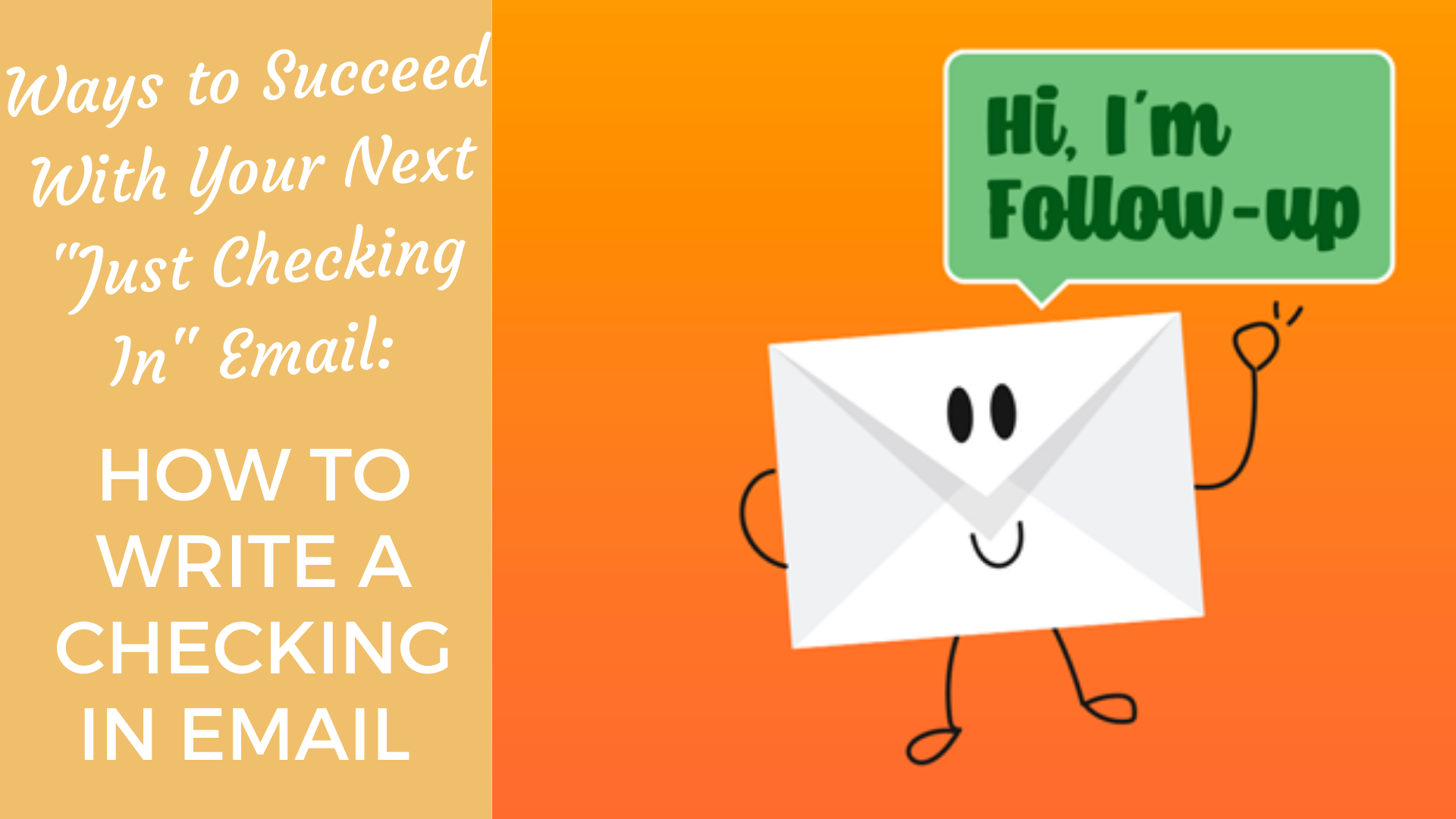 Ways To Succeed With Your Next Just Checking In Email How To Write A 